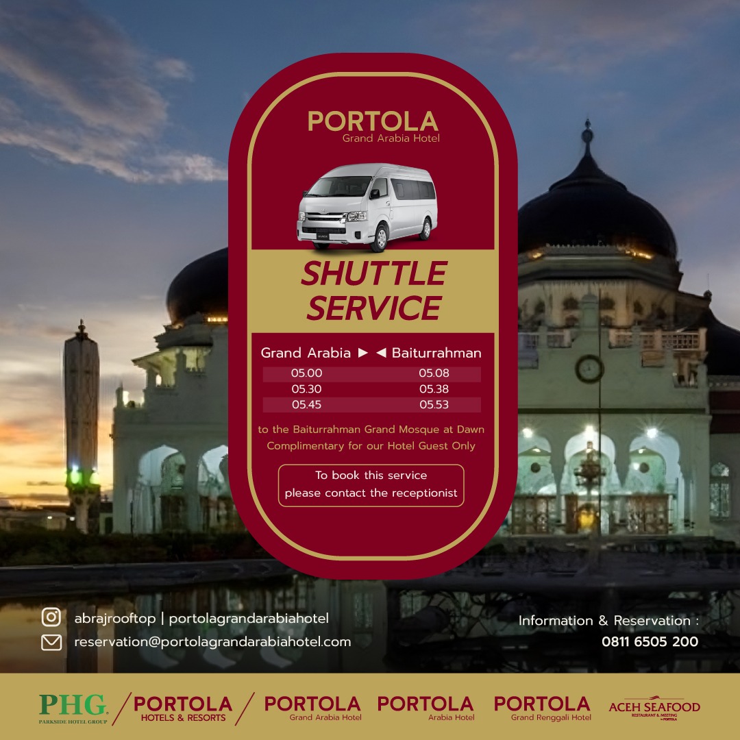 Portola Grand Arabia Hotel Tawarkan Layanan Gratis Antar-Jemput ke MRB